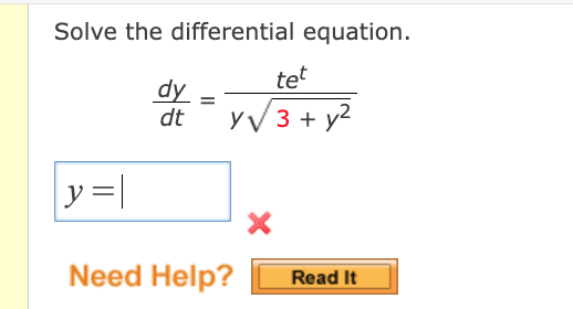 Solved Solve the differential equation. dtdy=y3+y2tet Need | Chegg.com