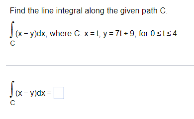 Solved Find the line integral along the given path C | Chegg.com