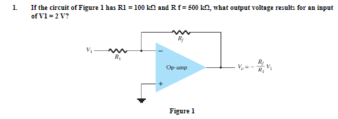 Solved 1. 1 If the circuit of Figure 1 has R1 = 100 10 and | Chegg.com