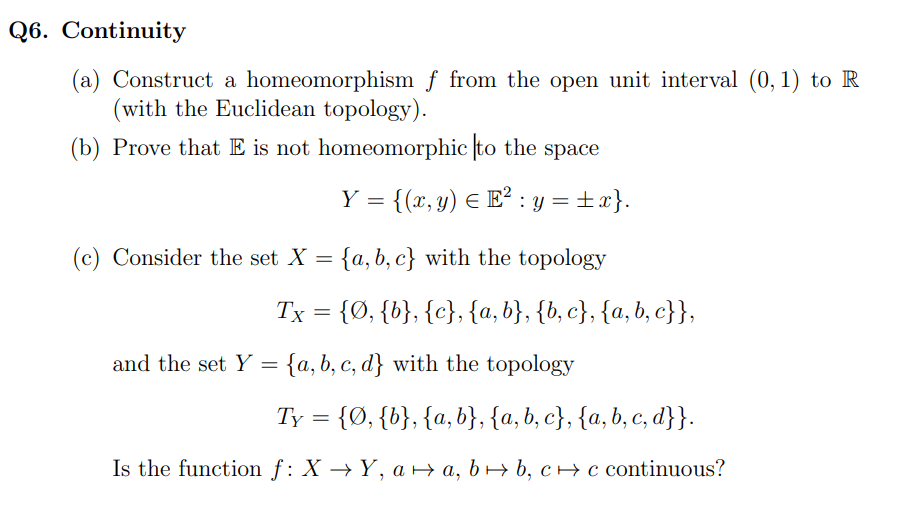 Solved Continuity (a) Construct a homeomorphism f from the | Chegg.com