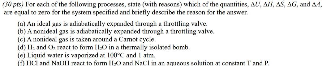 Solved (30 pts) For each of the following processes, state | Chegg.com