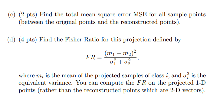 Given The Following Dataset For A 2 Class Problem