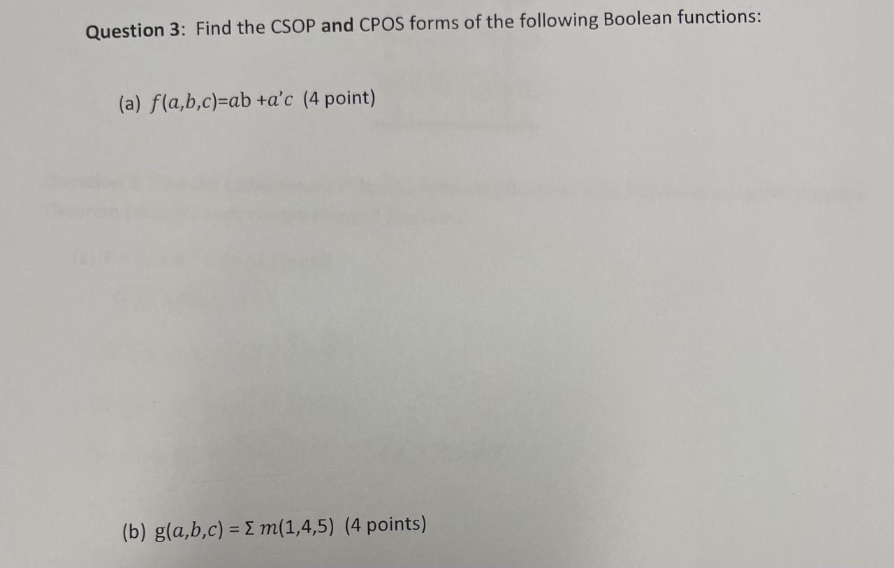 Solved Question 3: Find the CSOP and CPOS forms of the | Chegg.com