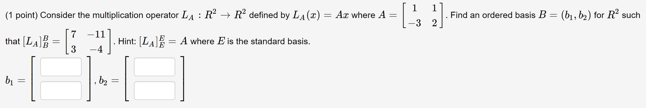 Solved 1 1 (1 point) Consider the multiplication operator | Chegg.com