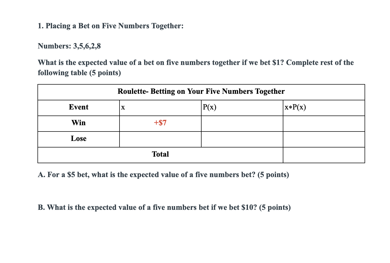 Solved 1. Placing a Bet on Five Numbers Together: Numbers: | Chegg.com