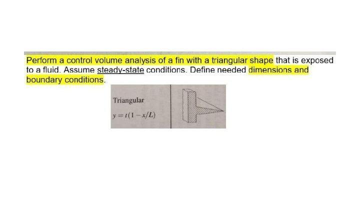 Solved Perform a control volume analysis of a fin with a | Chegg.com