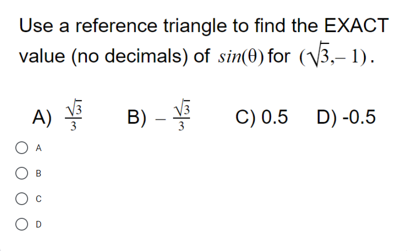 Solved Use a reference triangle to find the EXACT value (no | Chegg.com