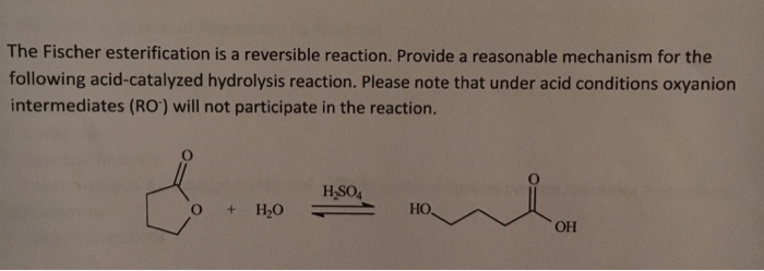 Solved The Fischer esterification is a reversible reaction. | Chegg.com