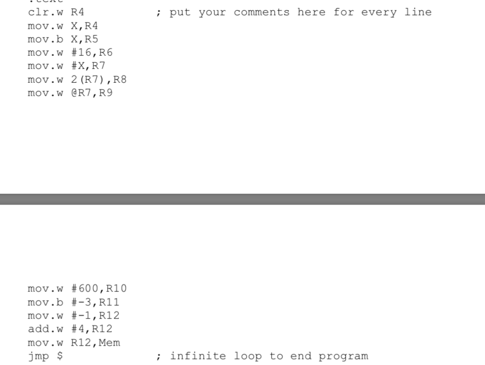 Solved put your comments here for every line clr.w R4 mov.w | Chegg.com