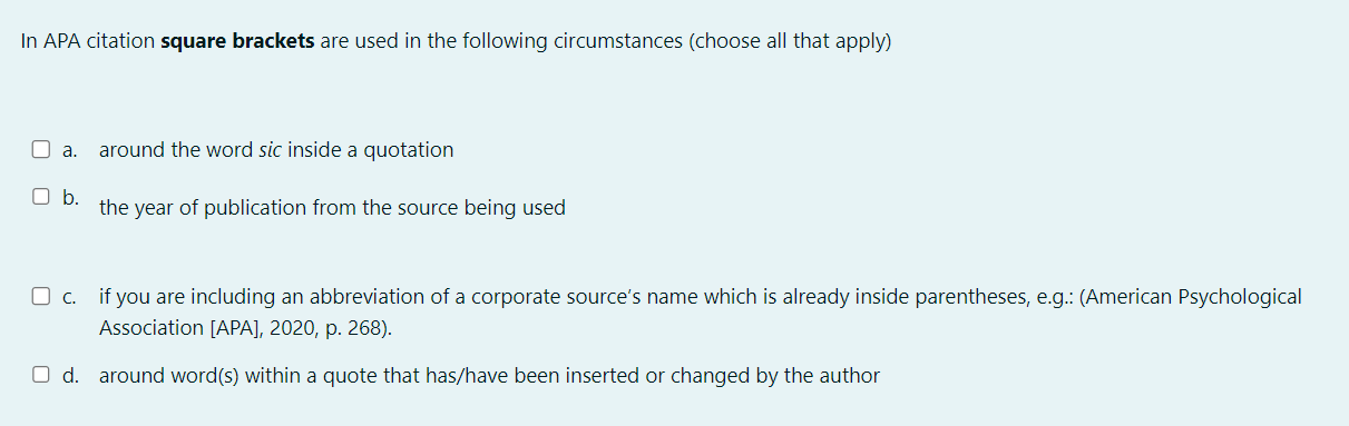 Solved In APA citation square brackets are used in the | Chegg.com
