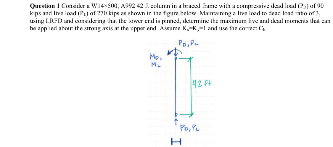 Question 1 Consider a W14x500, A992 42 ft column in a | Chegg.com