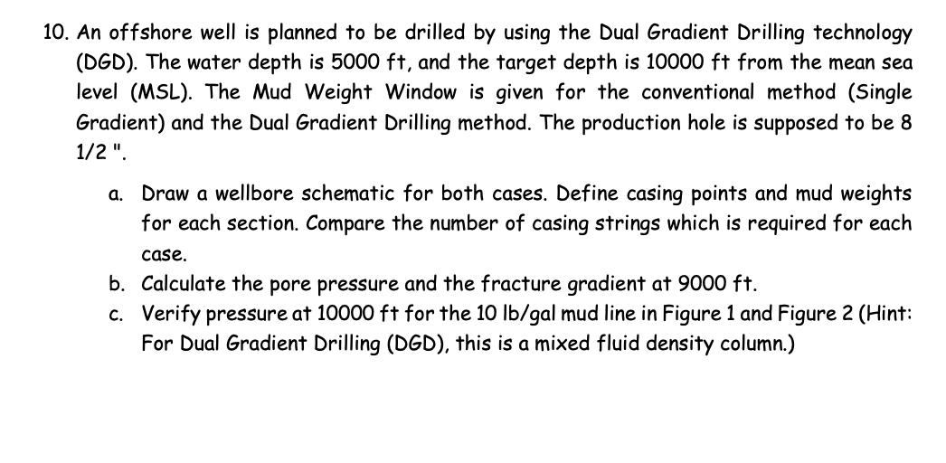 Solved 10. An offshore well is planned to be drilled by | Chegg.com