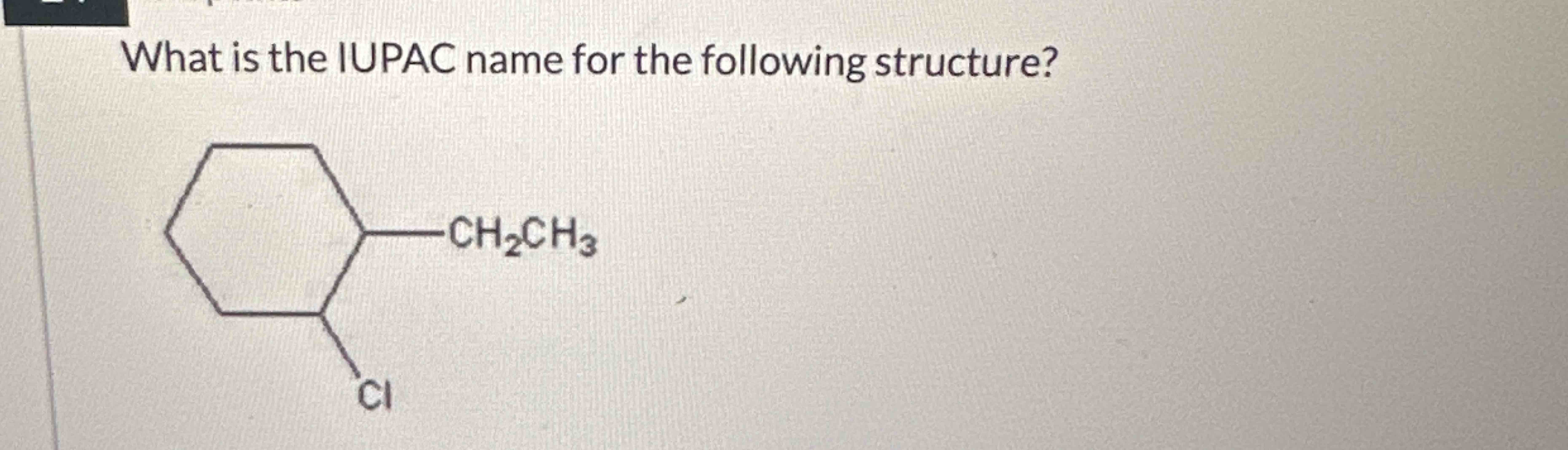 Solved What is the IUPAC name for the following structure? | Chegg.com