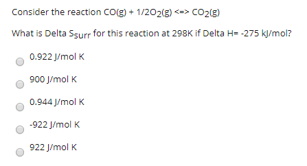 Solved Consider the reaction CO(g) + 1/2O2(g) CO2(g) What | Chegg.com