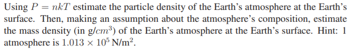 Solved Using P = nkT estimate the particle density of the | Chegg.com