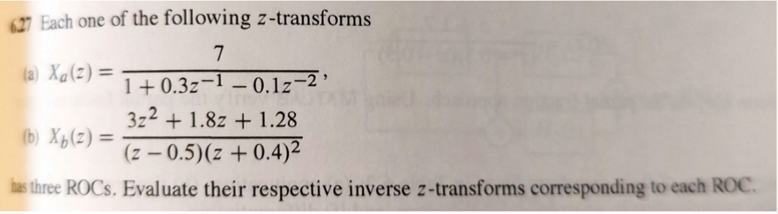 Solved 627 Each one of the following z-transforms (a) | Chegg.com