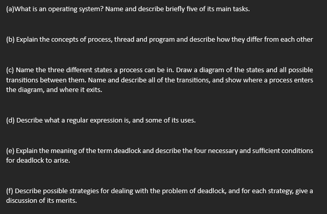Solved (a)What is an operating system? Name and describe | Chegg.com