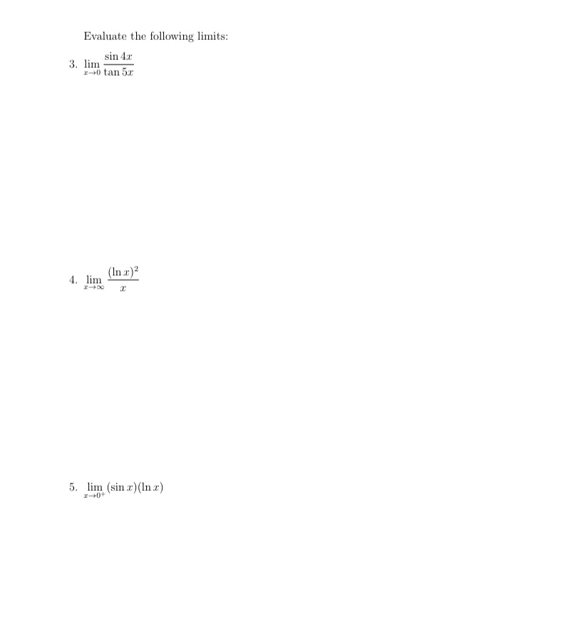 Solved Evaluate the following limits: limx→0tan5xsin4x | Chegg.com