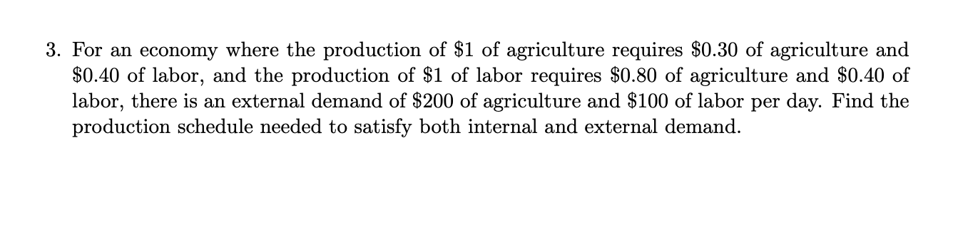 Solved 3. For an economy where the production of $1 of | Chegg.com