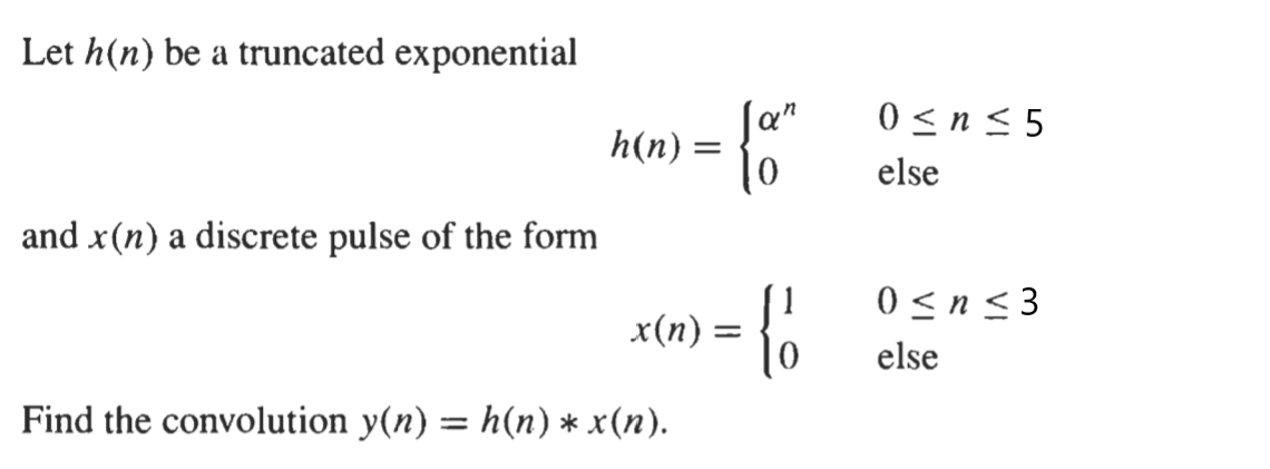 Solved Let h(n) be a truncated exponential h(n) = la" 10. 0 | Chegg.com