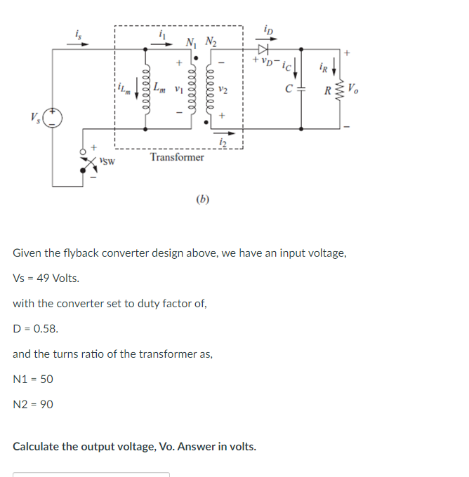Solved Given the flyback converter design above, we have Vs | Chegg.com