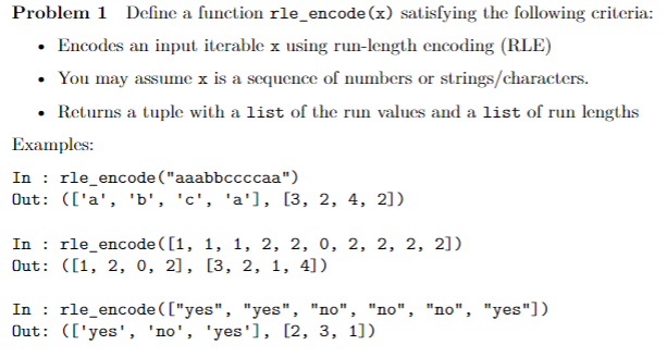Solved Problem 1 Define a function rle_encode(x) satisfying | Chegg.com