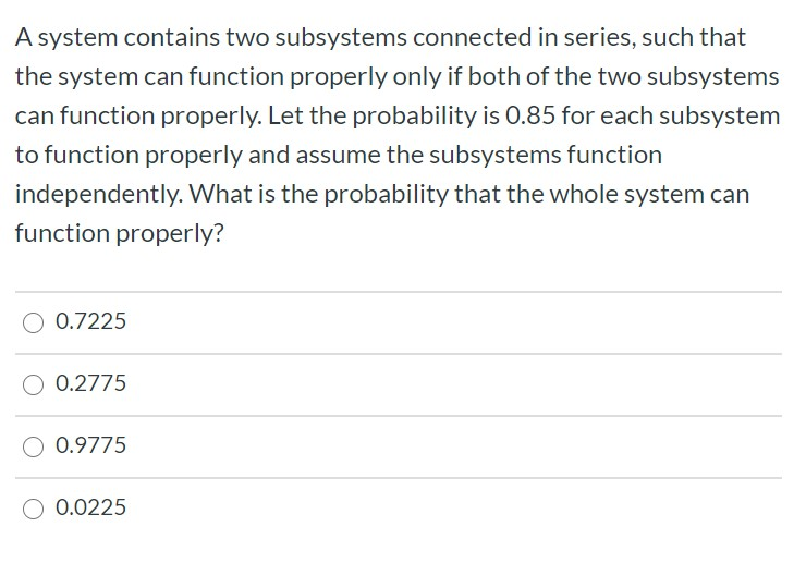 Solved A system contains two subsystems connected in series, | Chegg.com