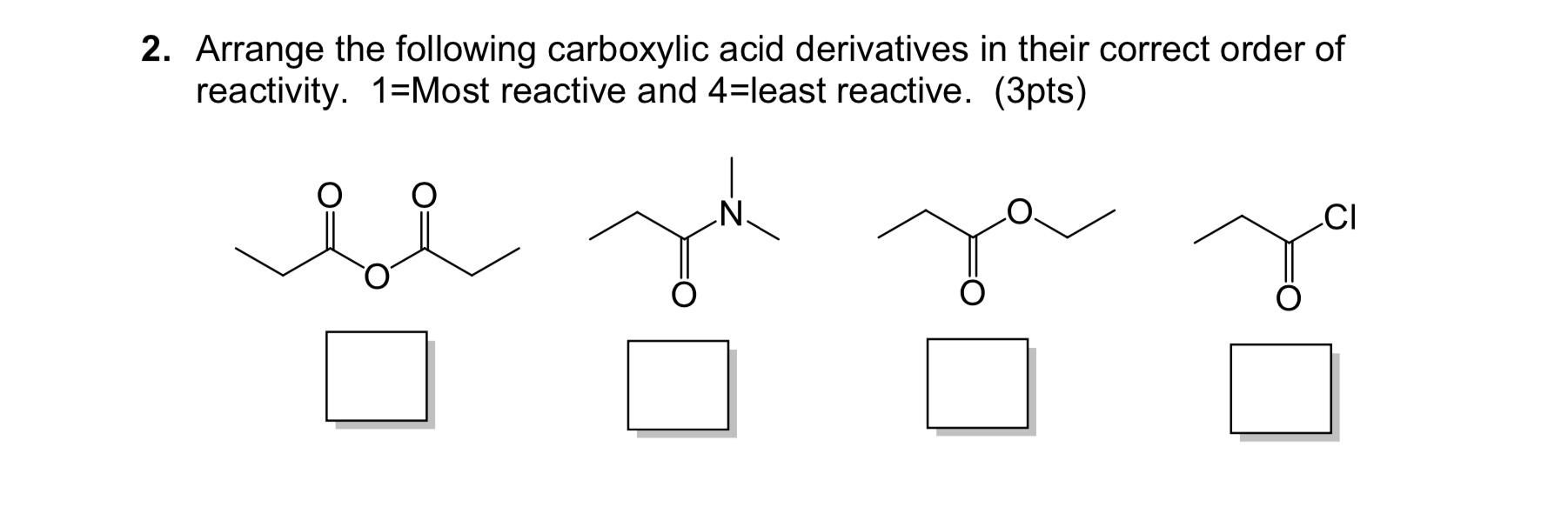 Solved Rank the following based on their reactivity 1= Most | Chegg.com