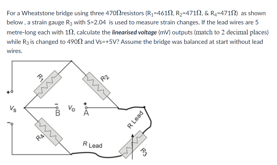 Solved For a Wheatstone bridge using three 470Ω resistors | Chegg.com