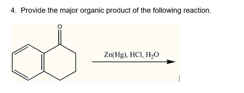 Solved 3. Provide the major organic product of the following | Chegg.com