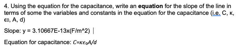 Solved 4. Using the equation for the capacitance, write an | Chegg.com