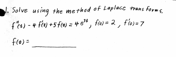 Solved l. Solve using the method of Laplace trans forms. | Chegg.com