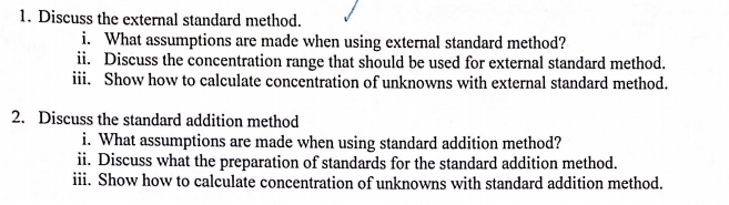 Solved 1. Discuss the external standard method. i. What | Chegg.com