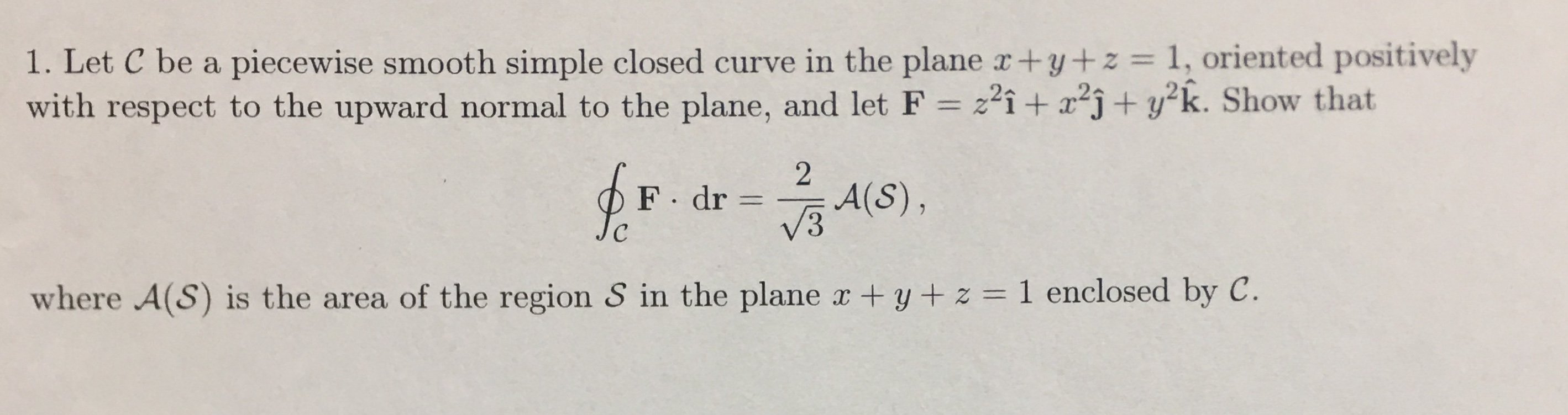 Solved 1. Let C be a piecewise smooth simple closed curve in | Chegg.com
