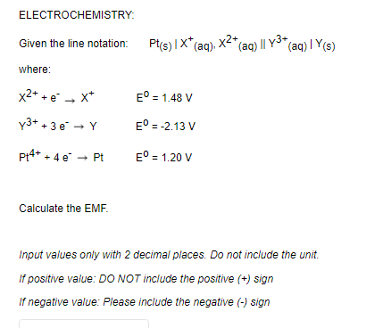 Solved ELECTROCHEMISTRY Given the line notation: | Chegg.com