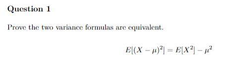 Solved Prove the two variance formulas are equivalent. | Chegg.com