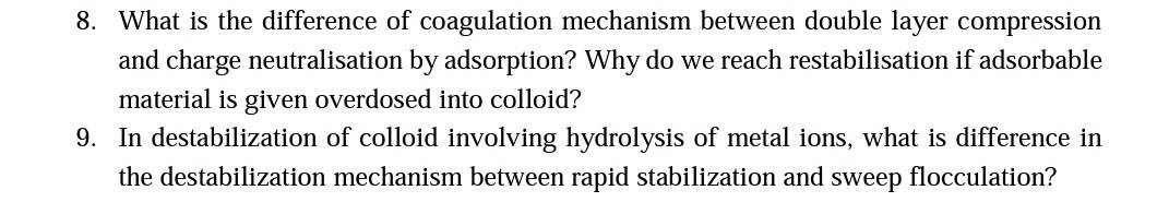 8. What is the difference of coagulation mechanism | Chegg.com