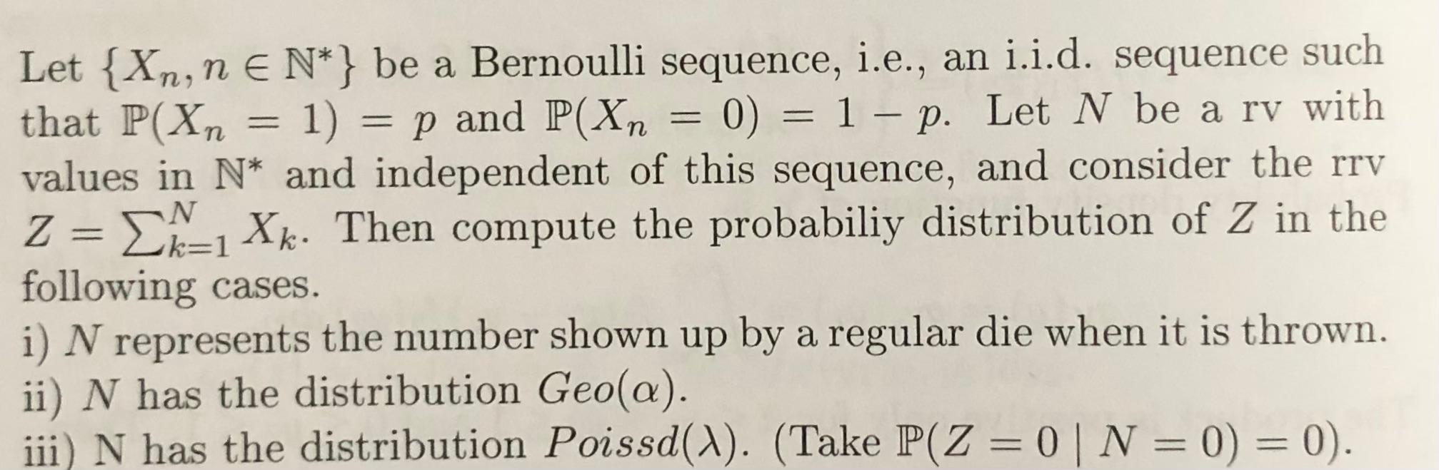 Solved Let Xnn∈n∗ Be A Bernoulli Sequence Ie An 