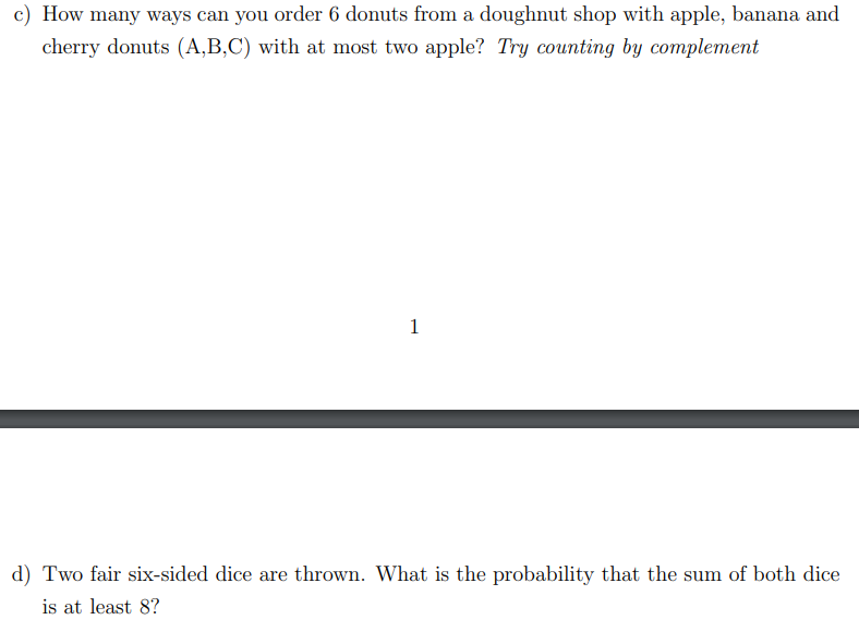 Solved c) How many ways can you order 6 donuts from a | Chegg.com
