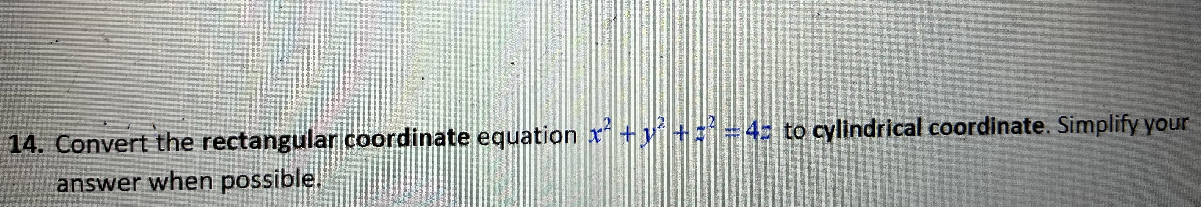 Solved 14. Convert the rectangular coordinate equation | Chegg.com
