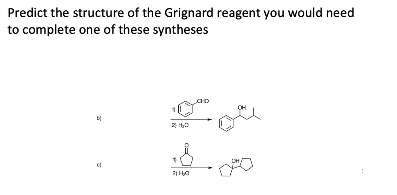 Solved Predict the structure of the Grignard reagent you | Chegg.com