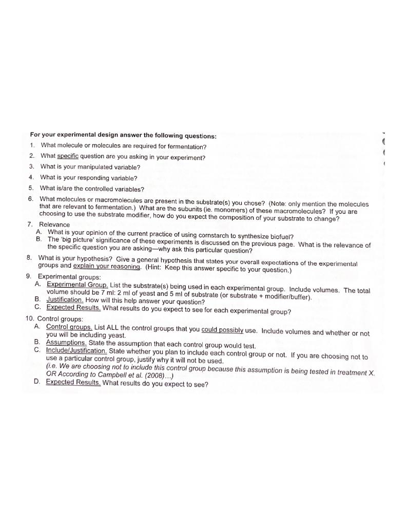 Solved For your experimental design answer the following | Chegg.com