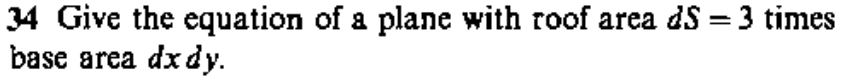 Solved 34 Give the equation of a plane with roof area dS = 3 | Chegg.com