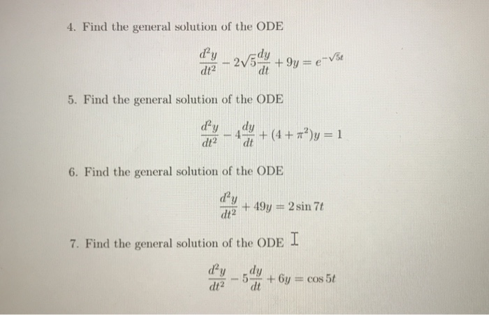 Solved 4. Find the general solution of the ODE d2 dt2 dy dt | Chegg.com