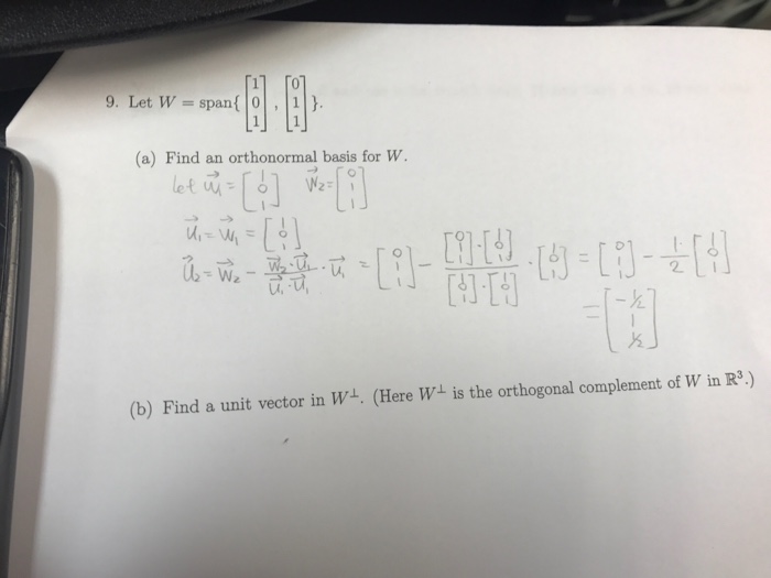 Solved Let W = span {[1 0 1], [0 1 1]}. (a) Find an | Chegg.com