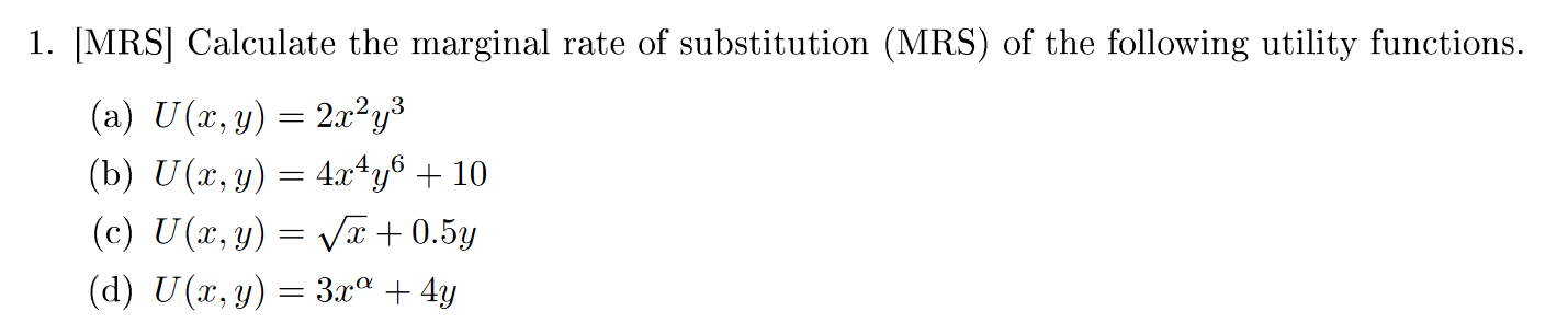Solved 1. [MRS] Calculate the marginal rate of substitution | Chegg.com