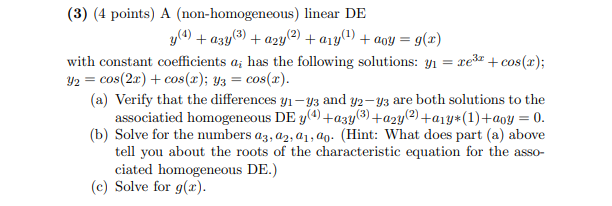 Solved (3) (4 points) A (non-homogeneous) linear DE | Chegg.com