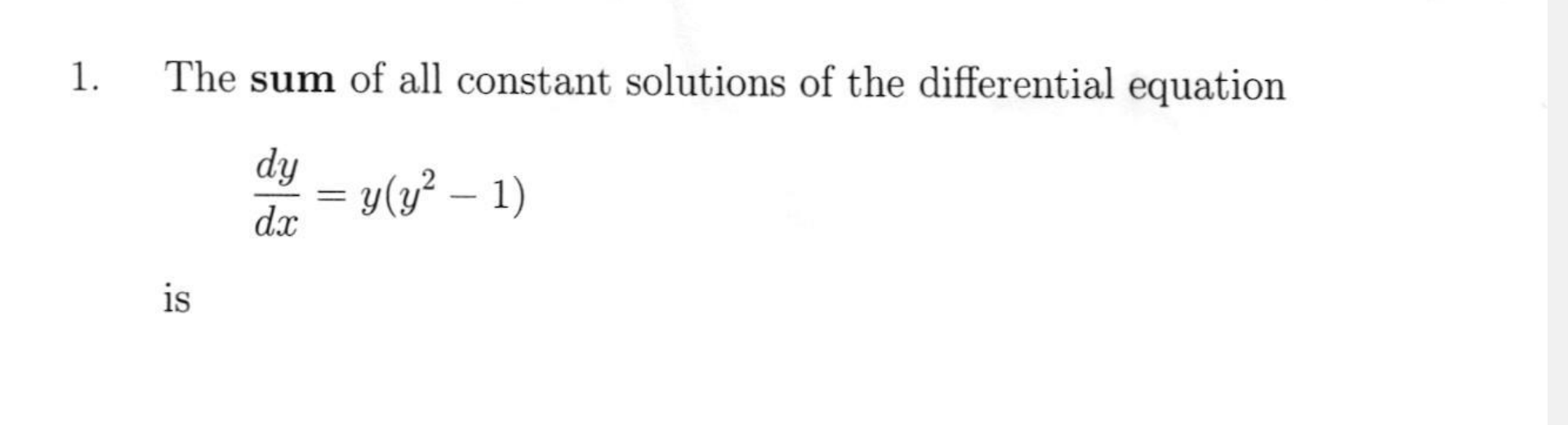 Solved 1. The sum of all constant solutions of the | Chegg.com