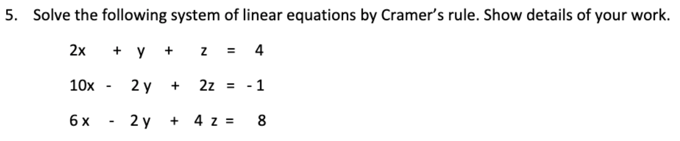 Solved 5. Solve the following system of linear equations by | Chegg.com