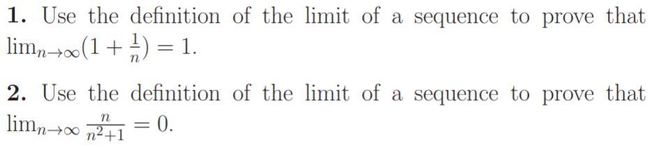 Solved 1. Use the definition of the limit of a sequence to | Chegg.com